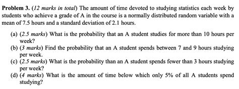 Solved Problem 3 12 Marks In Total The Amount Of Time Chegg Com