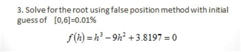 solved 3 solve for the root using false position method