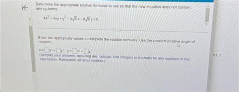 Solved Determine The Appropriate Rotation Formulas To Use So Chegg