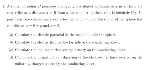 Solved 1 A Sphere Of Radius R Possesses A Charge Q