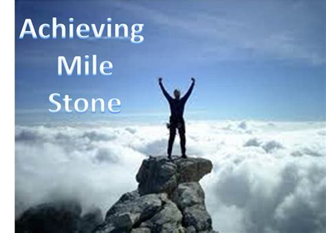 Achieving Milestone Motivational Blog