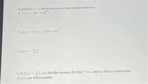 Solved In Problems 2 4 Find The Derivative Of Each Function Chegg Com