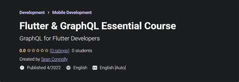 Flutter And Graphql Essential Course