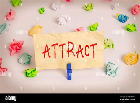 Text Sign Showing Attract Business Photo Showcasing To Draw By A Physical Force Causing Or