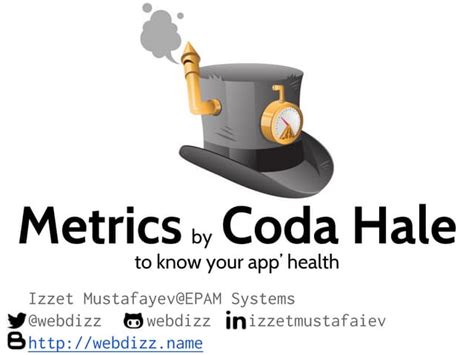 Metrics By Coda Hale To Know Your App Health Ppt