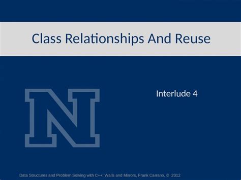 Ppt Class Relationships And Reuse Interlude 4 Data Structures And