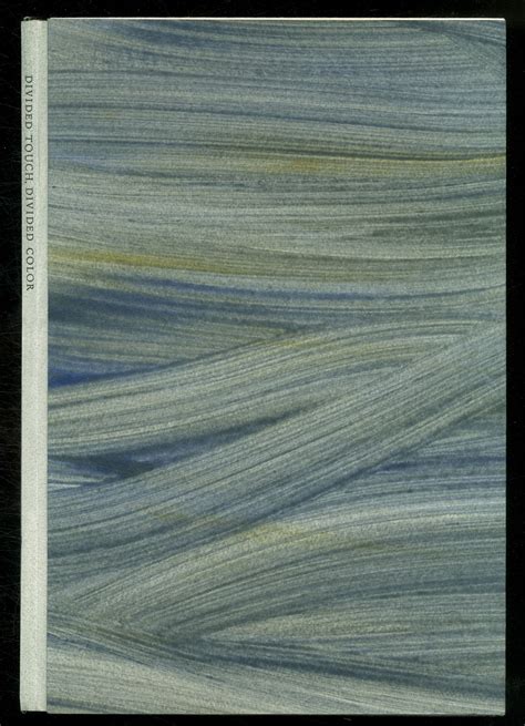 Divided Touch Divided Color Xii Poems De Peirce Kathleen Fine