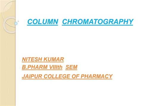 Column Chromatography Pptx