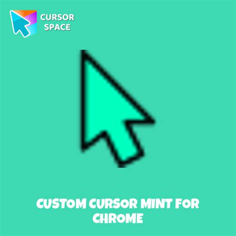 cursor custom cursor mint for chrome for chrome cursor space