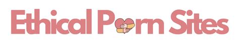 Ethical Porn Sites Non Degrading Female Friendly LGBTQ Inclusive And Body Positive Erotica