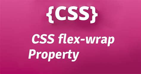 CSS Flex Wrap Property