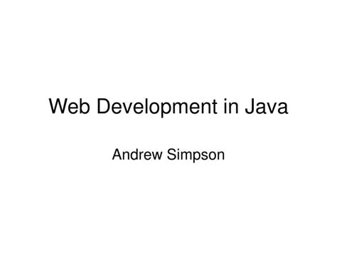 Ppt Web Development In Java Powerpoint Presentation Free Download