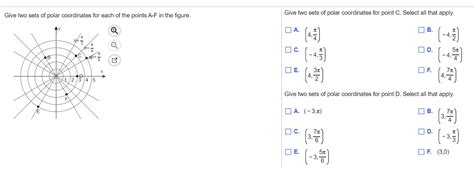 Solved Give Two Sets Of Polar Coordinates For Each Of The