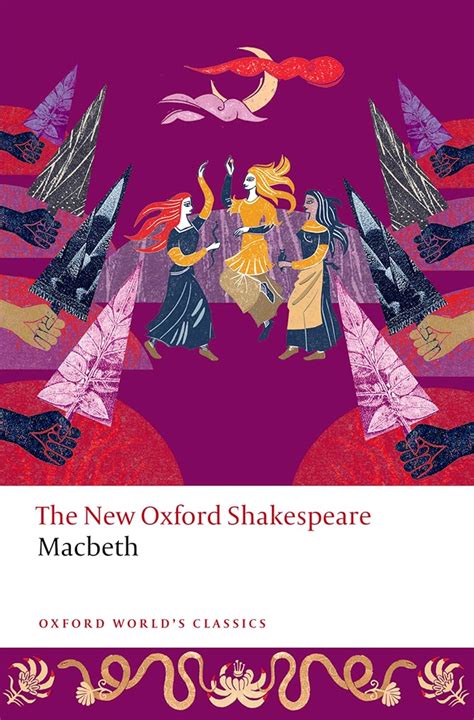 Macbeth The New Oxford Shakespeare Oxford Worlds