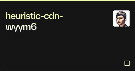 Heuristic Cdn Wyym6 Codesandbox