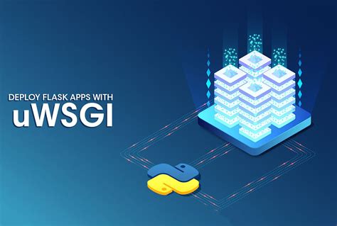 عرضه اپلیکیشن Flask با uWSGI و Nginx از صفر تا صد فرادرس مجله