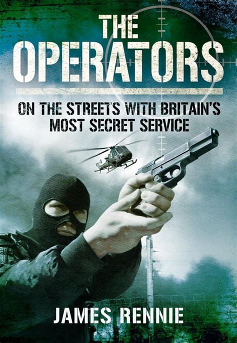 Operators On The Streets With Britains Most Secret Service Peribo