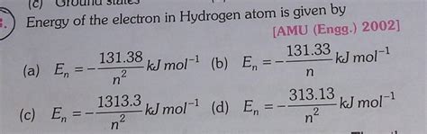 [answered] 3 C Energy Of The Electron In Hydrogen Atom Is Given By A En