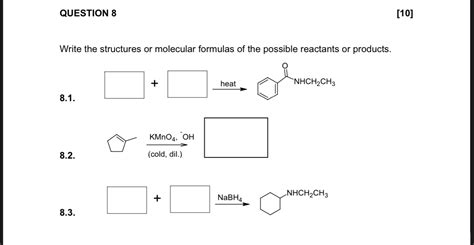 Solved QUESTION 8 10 Write The Structures Or Molecular Chegg Com