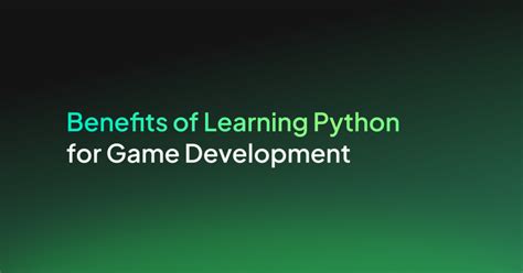 Benefits Of Learning Python For Game Development Coralogix