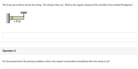 Solved Solve TQuestion For The Pinned Rod In The Previous Chegg
