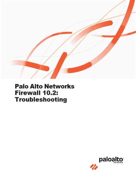 Palo Alto Networks Firewall 10 2 Troubleshooting Edu 330 Courseware Version A April 2022 Lab