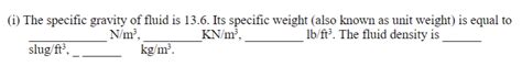 Solved I The Specific Gravity Of Fluid Is Its Chegg