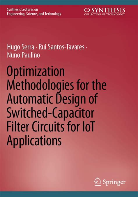 Optimization Methodologies For The Automatic Design Of Switched Capacitor Filter Circuits For