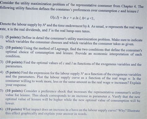 Solved Consider The Utility Maximization Problem Of The