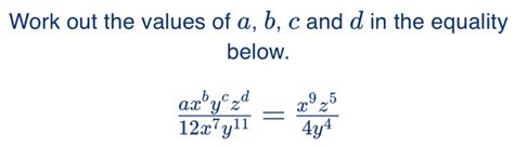 solved work out the values of a b c and d in the equality below ax