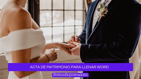 Acta De Matrimonio Para Llenar En Word Ejemplos Formatos【 2025