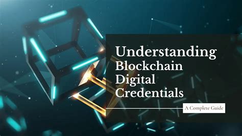 Understanding Blockchain Digital Credentials A Complete Guide