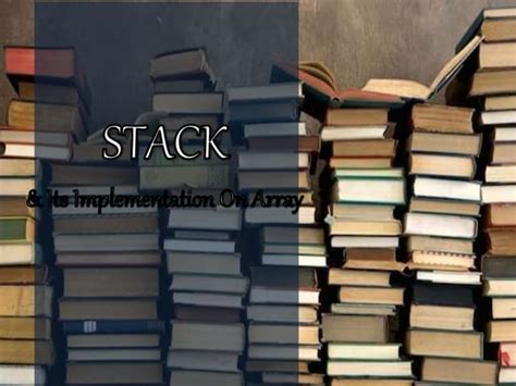 Stack And Its Operation Implemented With Array New Copypptx