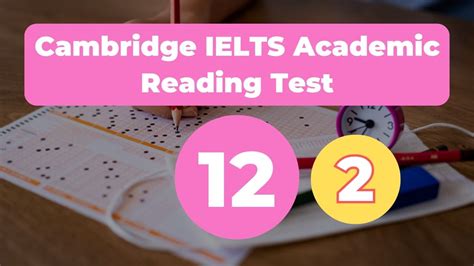 Cambridge Ielts 12 Academic Reading Test 2 Free Online Test And Answers