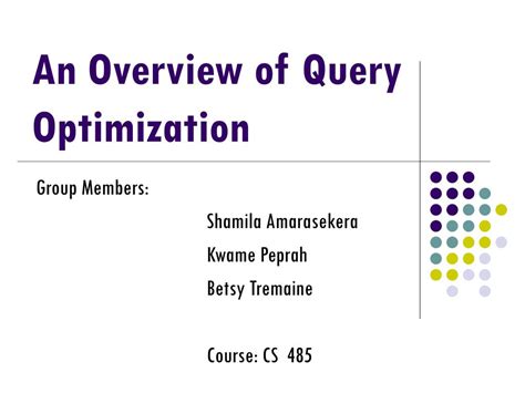 Ppt An Overview Of Query Optimization Powerpoint Presentation Free Download Id287280
