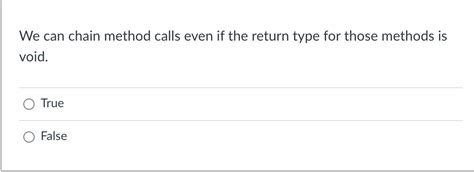Solved We Can Chain Method Calls Even If The Return Type For