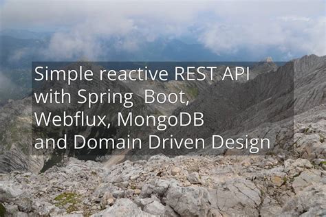 simple reactive rest api with spring webflux and mongodb using domain
