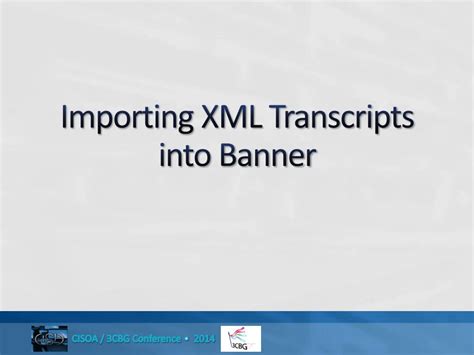 ppt importing xml transcripts into banner powerpoint presentation