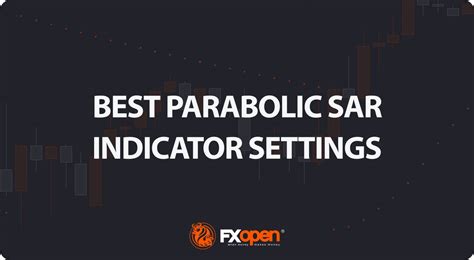 Best Parabolic Sar Indicator Settings Market Pulse