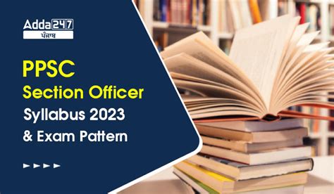 Ppsc Section Officer Syllabus 2023 And Exam Pattern