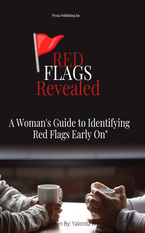 Red Flags Revealed A Womans Guide To Identifying Red