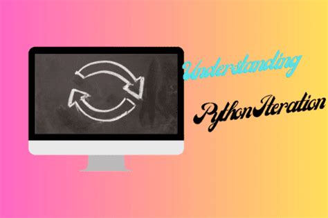 Python Iter A Comprehensive Guide To Iteration In Python