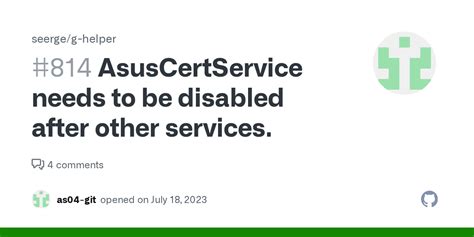 Asuscertservice Needs To Be Disabled After Other Services · Issue 814