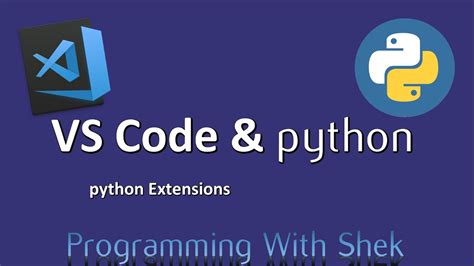 Python Extensions In Vs Code Youtube