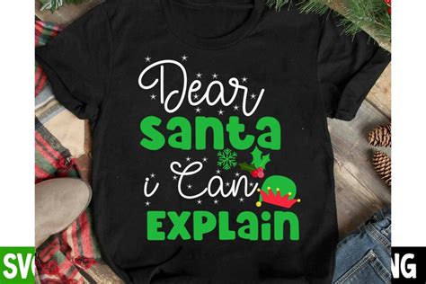Dear Santa I Can Explain Svg Christmas Santa Svg 2821096