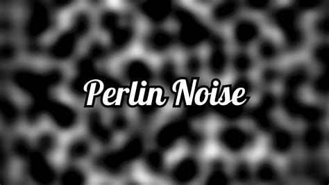 what is perlin noise youtube