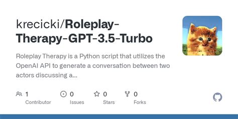 Github Krecickiroleplay Therapy Gpt 35 Turbo Roleplay Therapy Is A