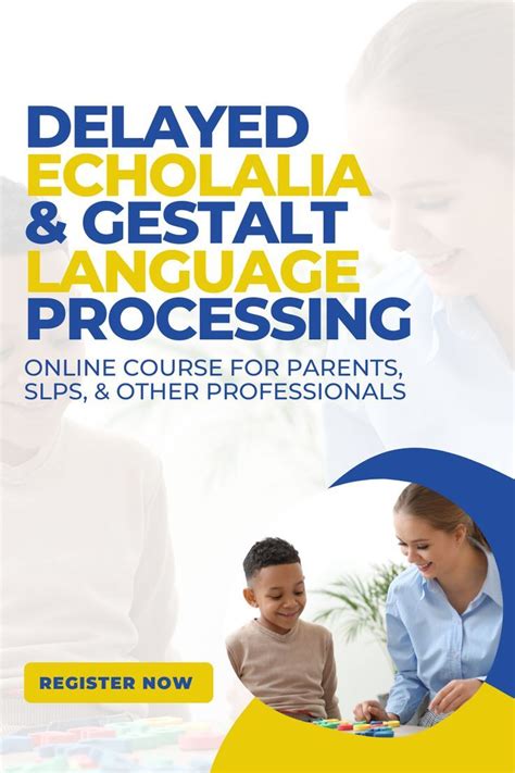 Delayed Echolalia Gestalt Language Processing Natural Language Acquisition Course Handbook Artofit