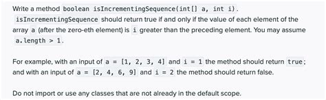 Solved Write A Method Boolean IsIncrementingSequence Int Chegg Com