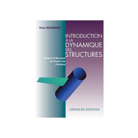 Introduction À La Dynamique Des Structures